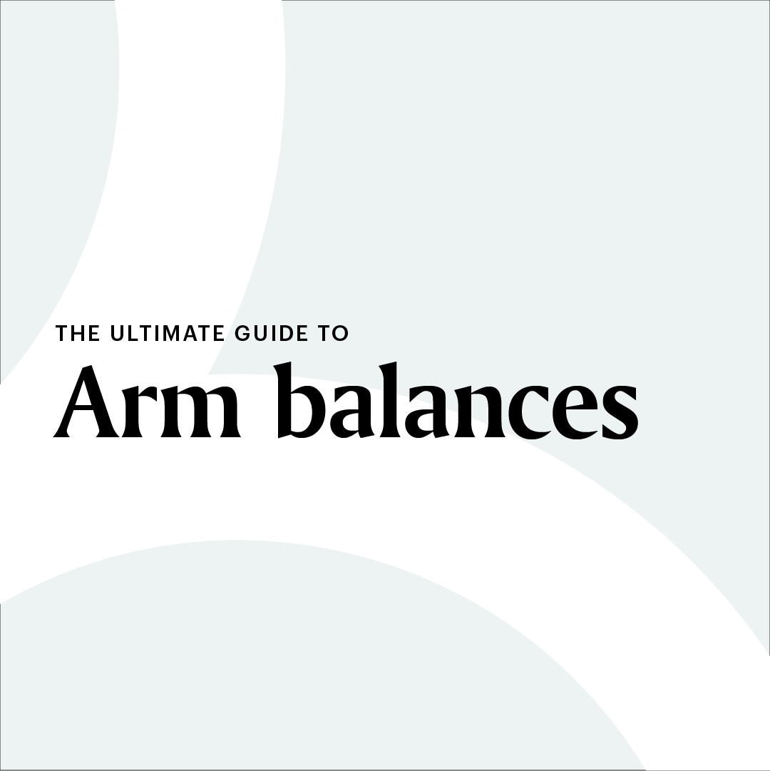 The ultimate guide to arm balances